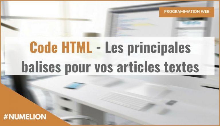 Code HTML – Les balises pour formater du texte