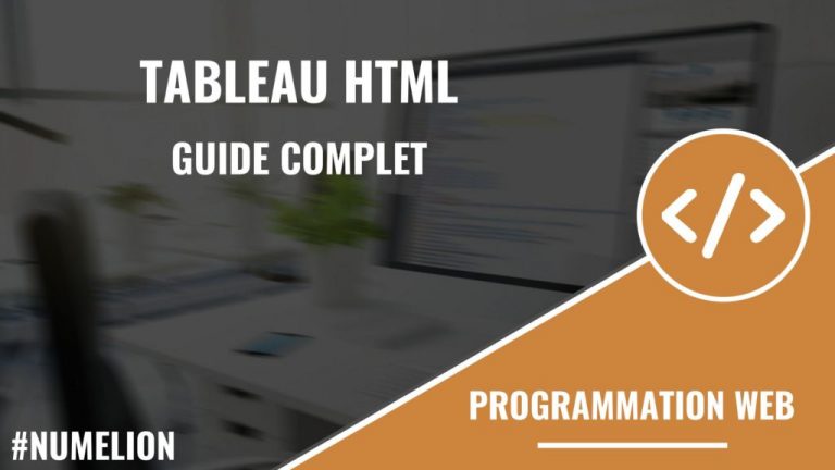 Tableau HTML – Guide complet